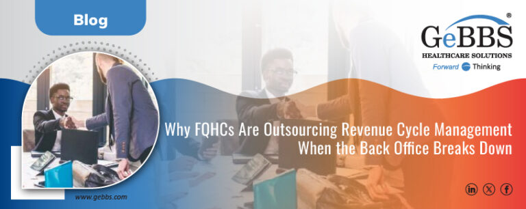 Why FQHCs Are Outsourcing Revenue Cycle Management When the Back Office ...